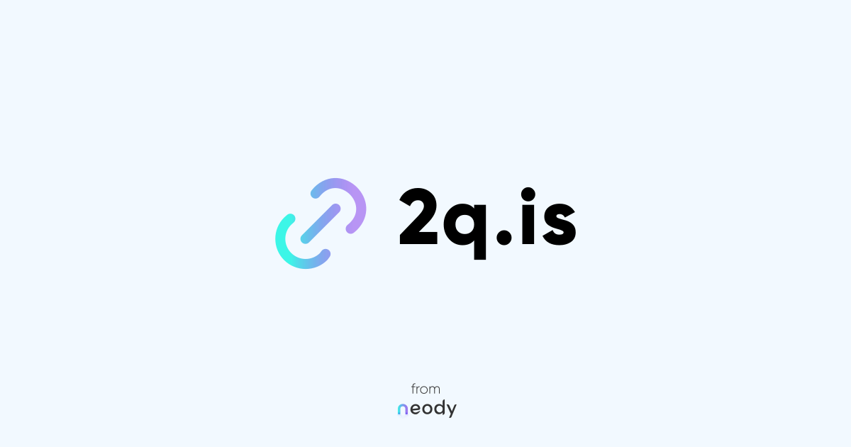2q.is - Instant URL Shortener